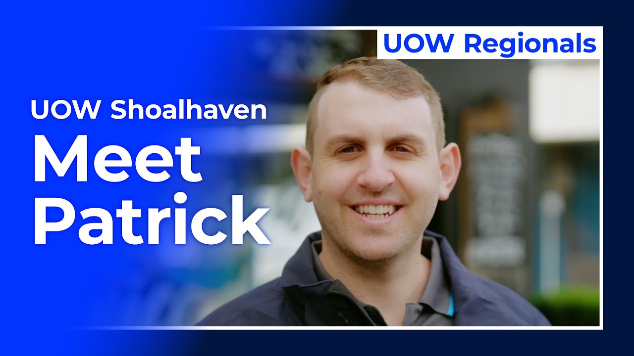 UOW Shoalhaven: Meet Patrick - YouTube