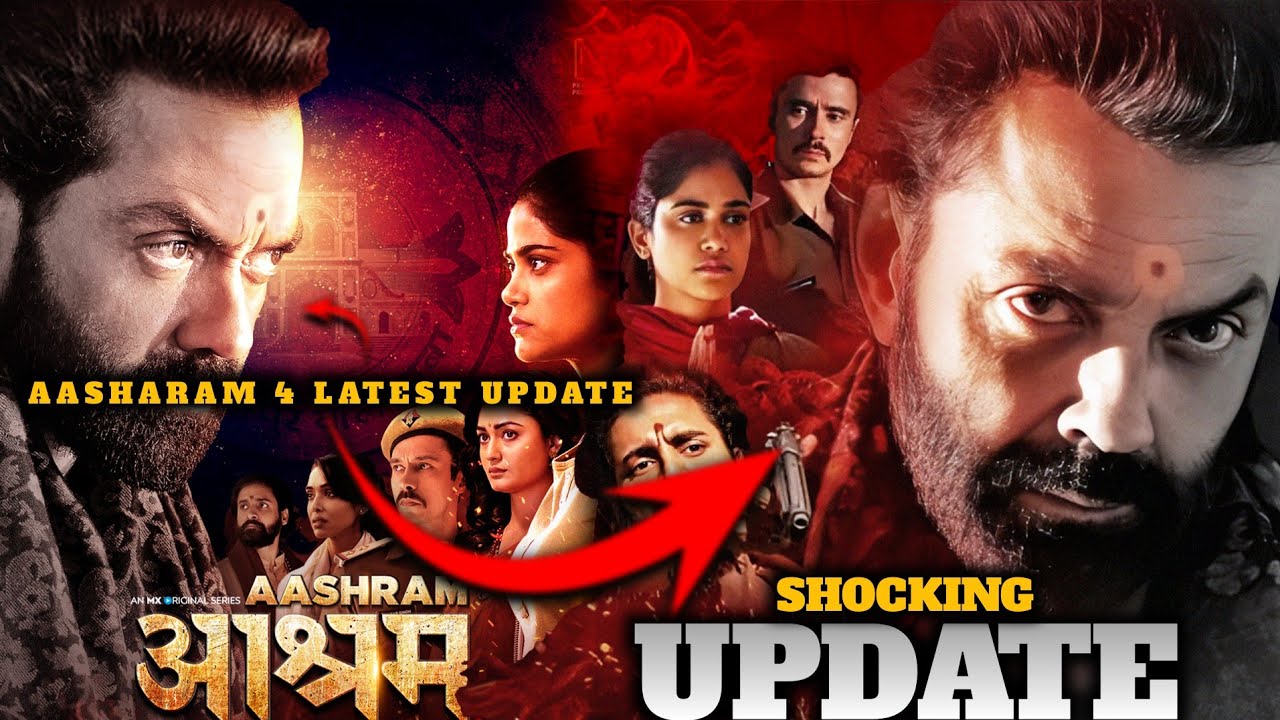 Aashram 4 shocking Update|Aashram 4 Latest Update|Aashram 4 Release ...
