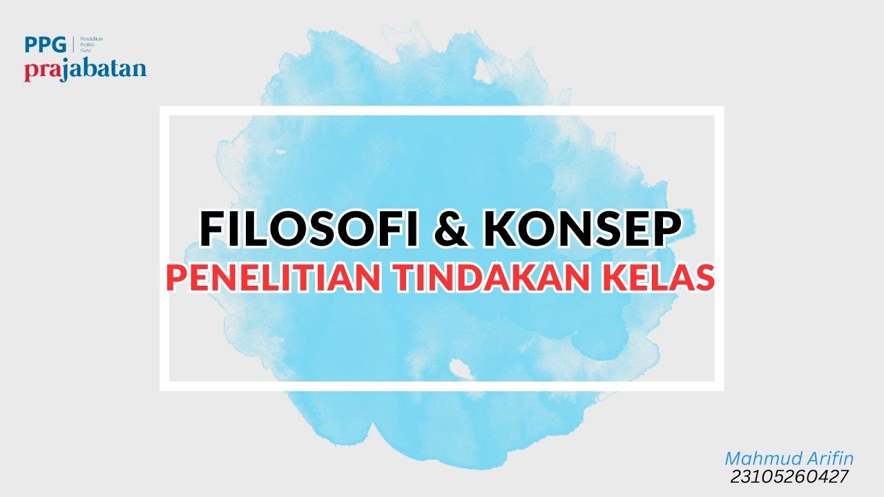 Filosofi dan Konsep PTK - YouTube