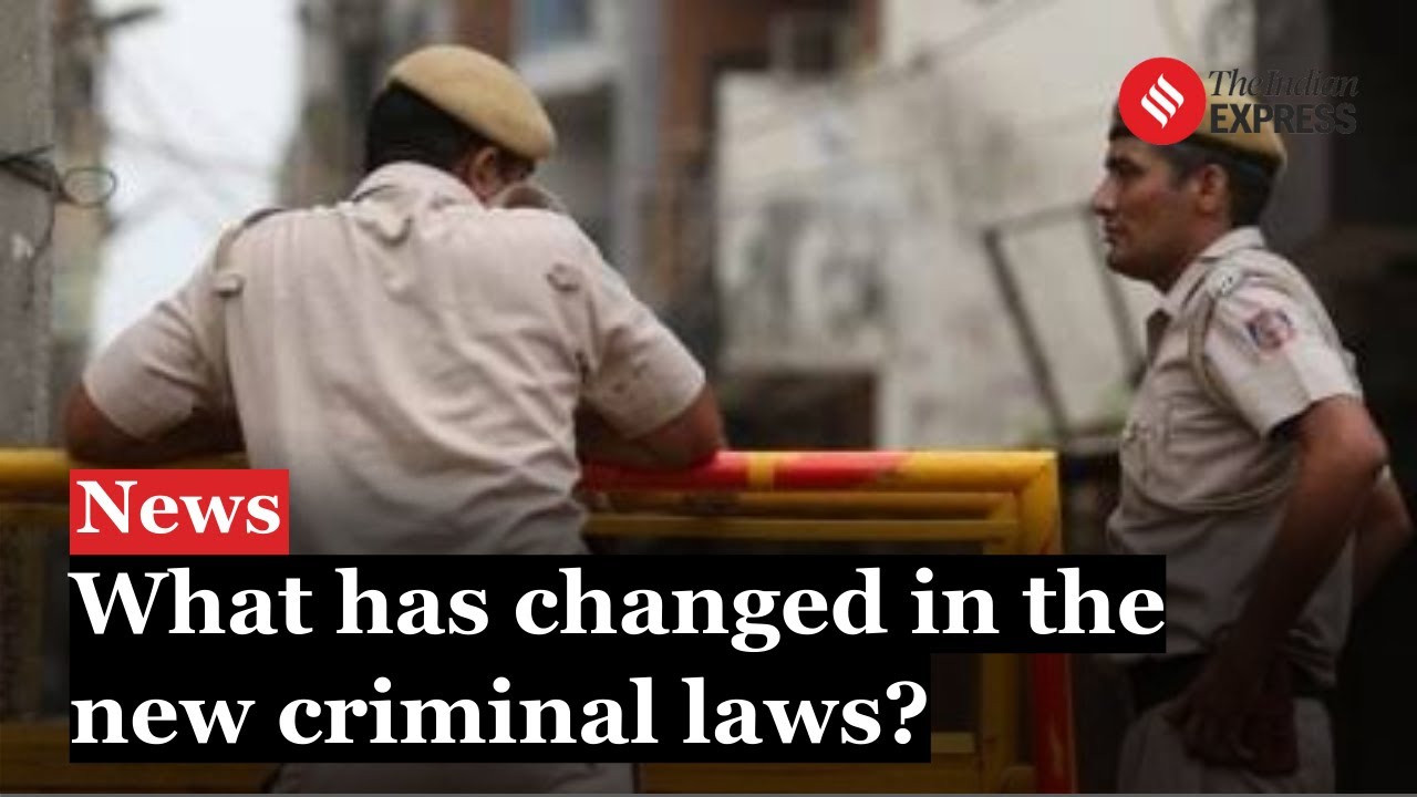 Exploring India's New Criminal Laws: What You Need to Know | New ...