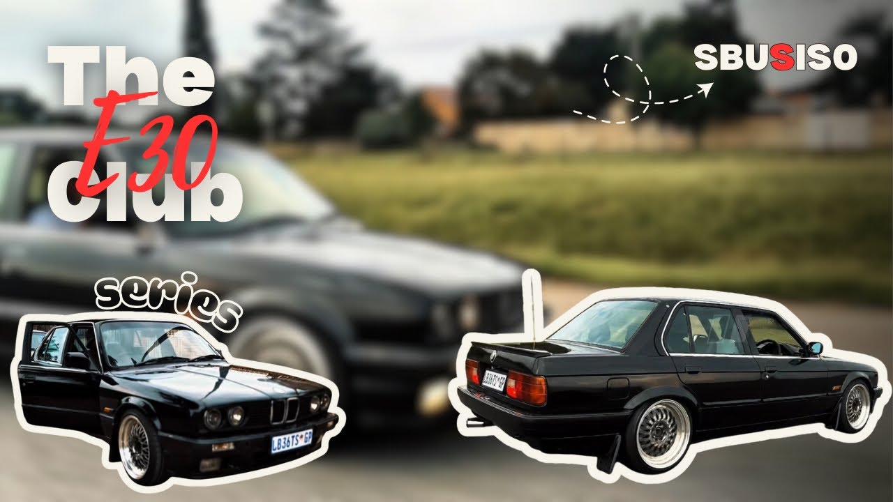 THE E30 CLUB SERIES - EPISODE 02 ( SBUSISO) | BMW 325i | BATTERY BACK ...