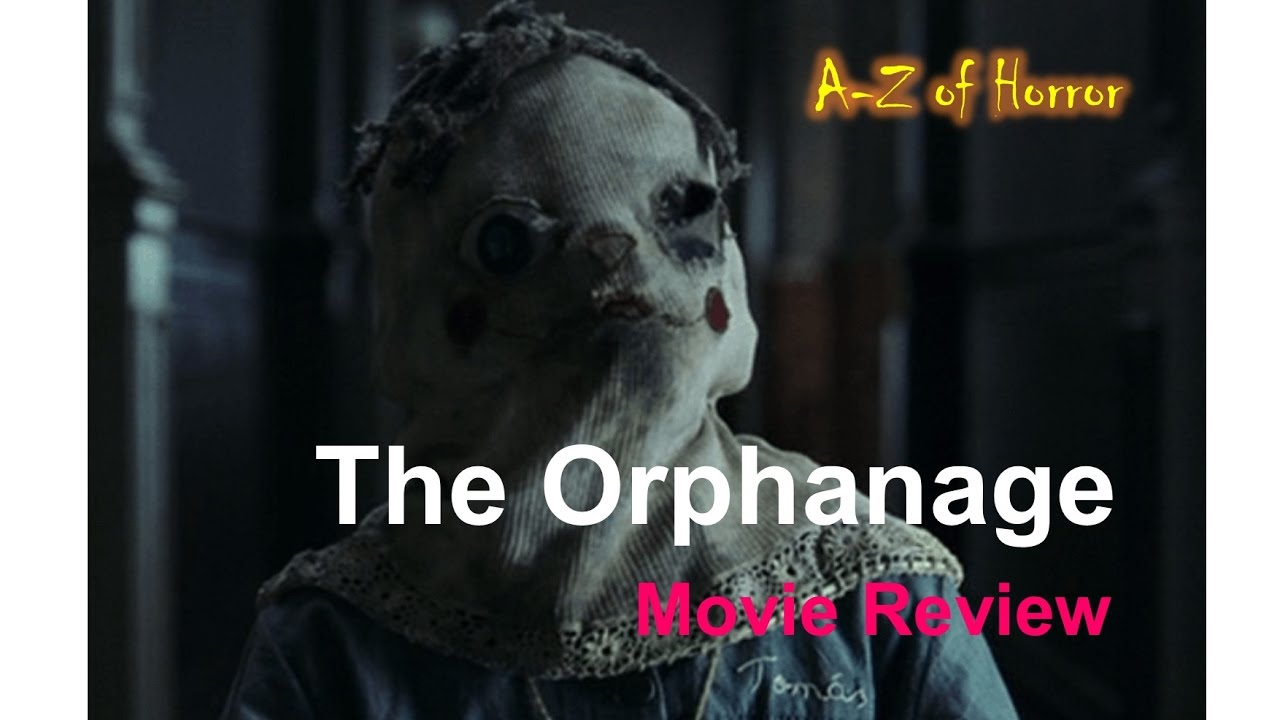 A-Z of Horror - The Orphanage Movie Review - YouTube