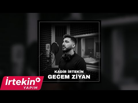 Kadir İrtekin - Gecem Ziyan (official audio)