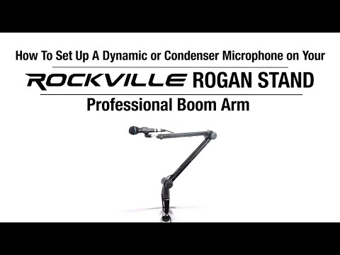 How To Set Up a Dynamic or Condenser Mic on Rockville ROGAN STAND Pro ...