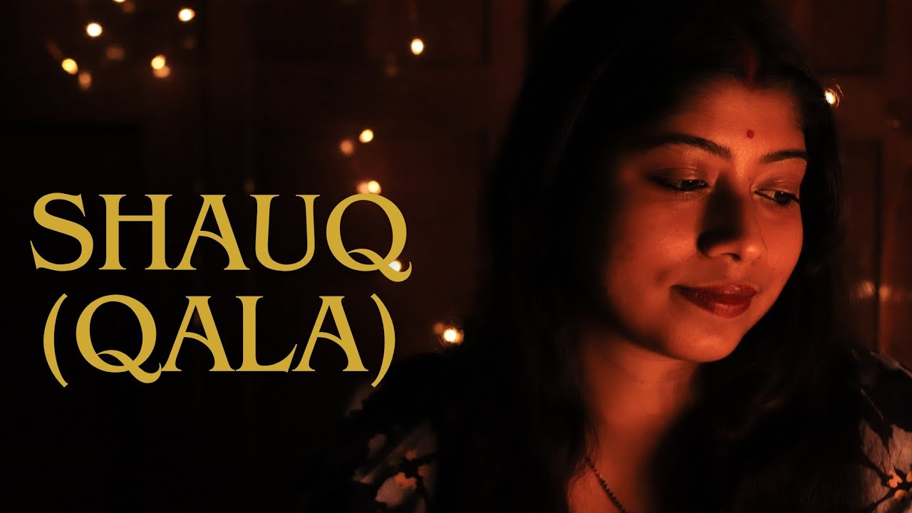 Shauq (Qala) | Cover By Paramita Bera - YouTube