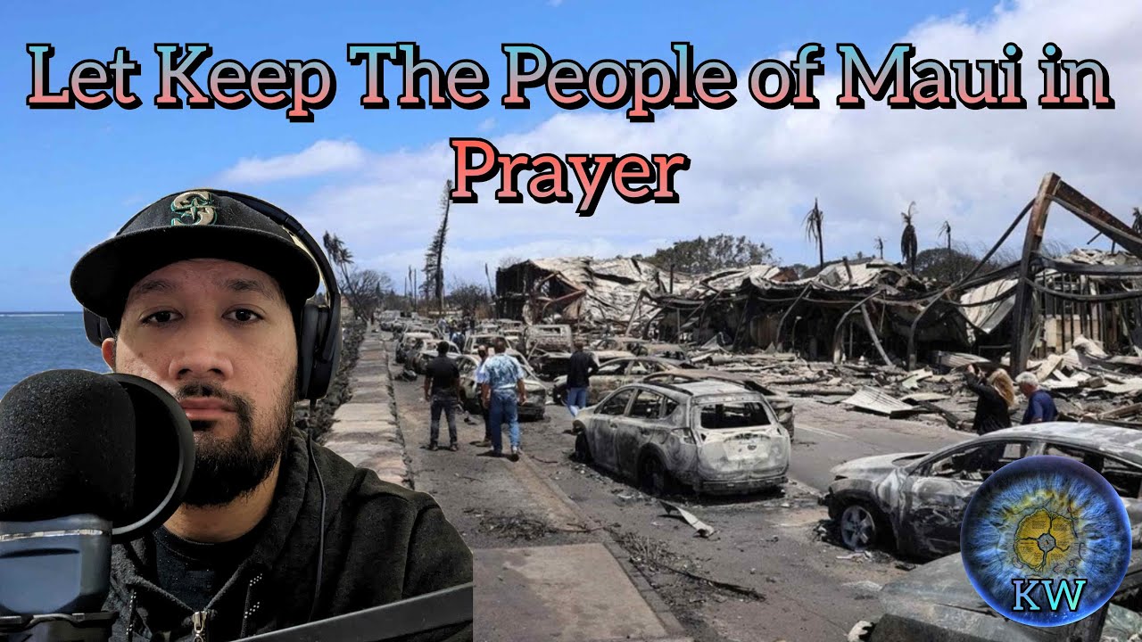 Lets Keep The People Of Maui In Prayer - YouTube