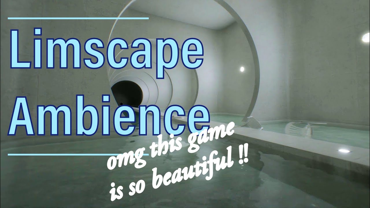 Liminal Poolroom Brilliance #2- Limscape demo ambience water stream ...