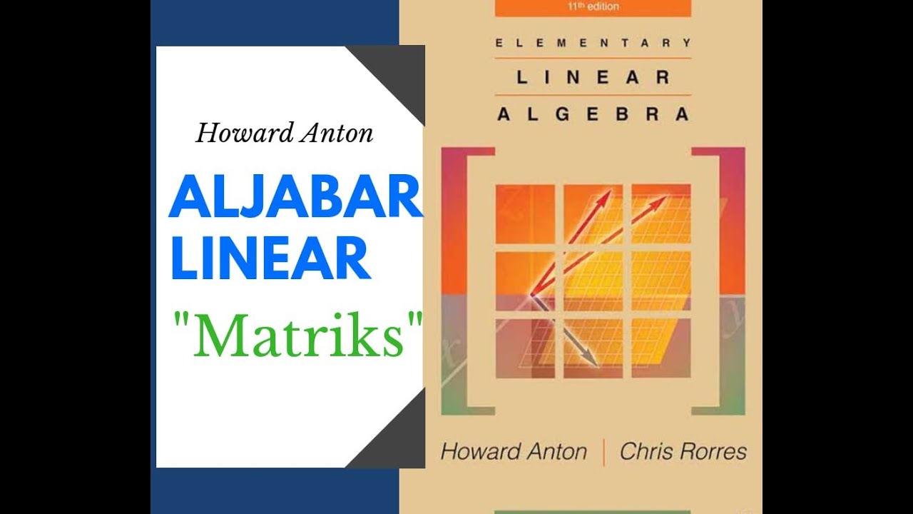 ALJABAR LINEAR : MATRIKS, OPERASI MATRIKS DAN TRANSPOS - YouTube