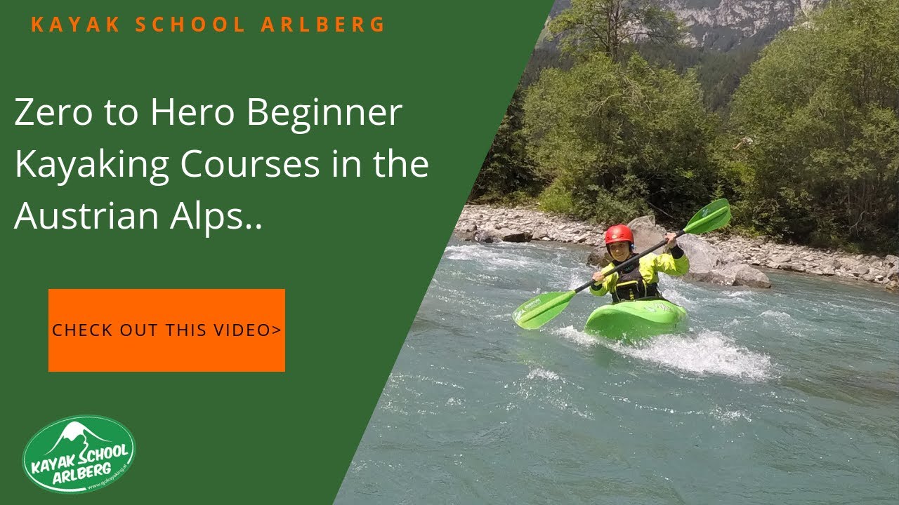 Learn to Kayak | Zero to Hero Beginner Kayaking Courses in Austria ...