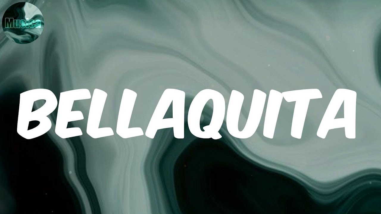 Bellaquita - Dalex (Lyrics/Letra) - YouTube