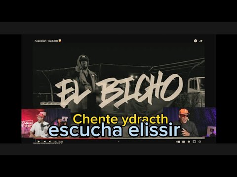Reacciono a Chente Escuchando Elissir de Akapellah ! LE DOLIO!!!! # ...