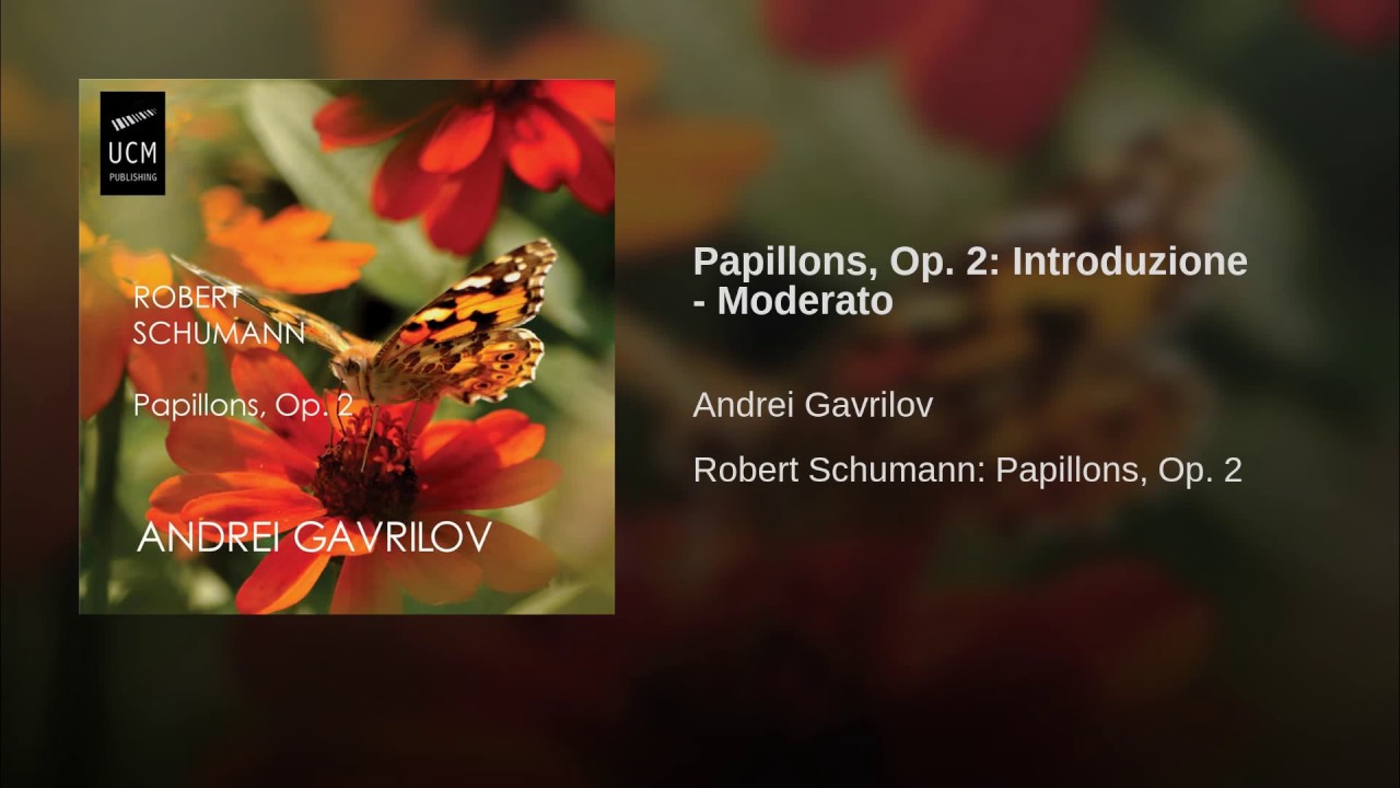 Schumann: Papillons, Op. 2, Introduzione Moderato - YouTube
