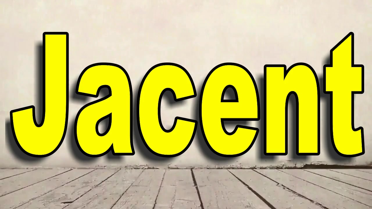 How to Pronounce Jacent - YouTube