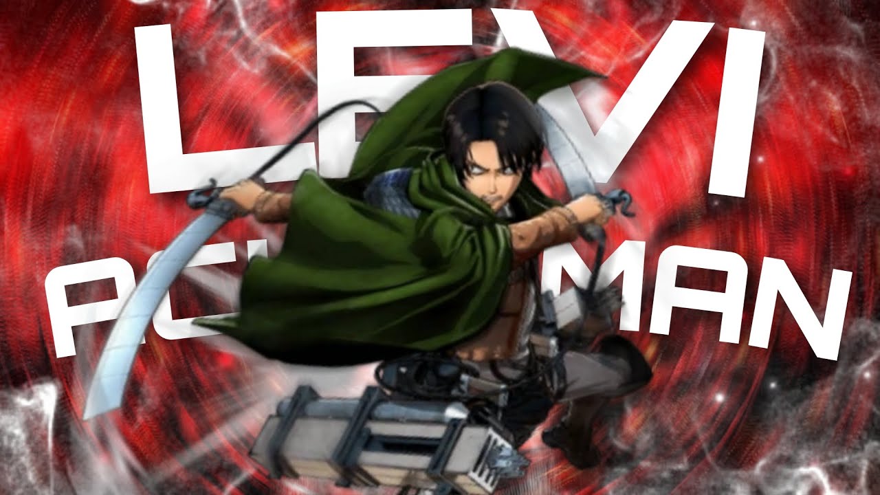 Levi Badass Edit 4K | I was a Human afterall | Attack on titan | - YouTube