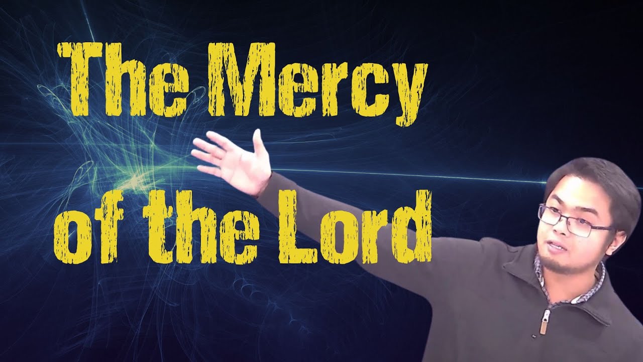 The God of Mercy - and the Mercy of God! - YouTube