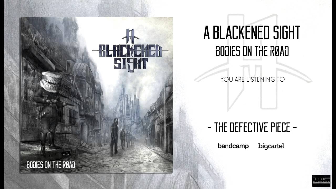 A Blackened Sight - The Defective Piece - YouTube