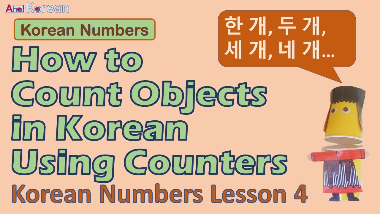 How To Count Objects Using Counters Counting Stuff In Korean How To Count Objects Using Counters Counting Stuff In Korean