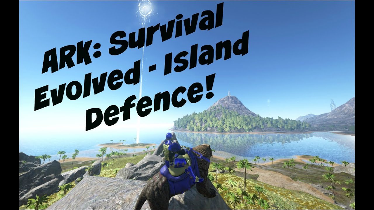 Ark Survival Evolved: Island Defence - YouTube