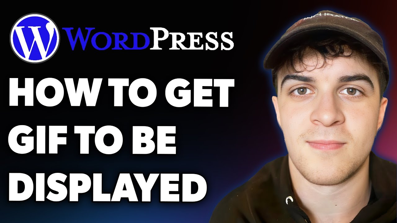 How to Get Gif to Be Displayed in Wordpress (Full 2025 Guide) - YouTube