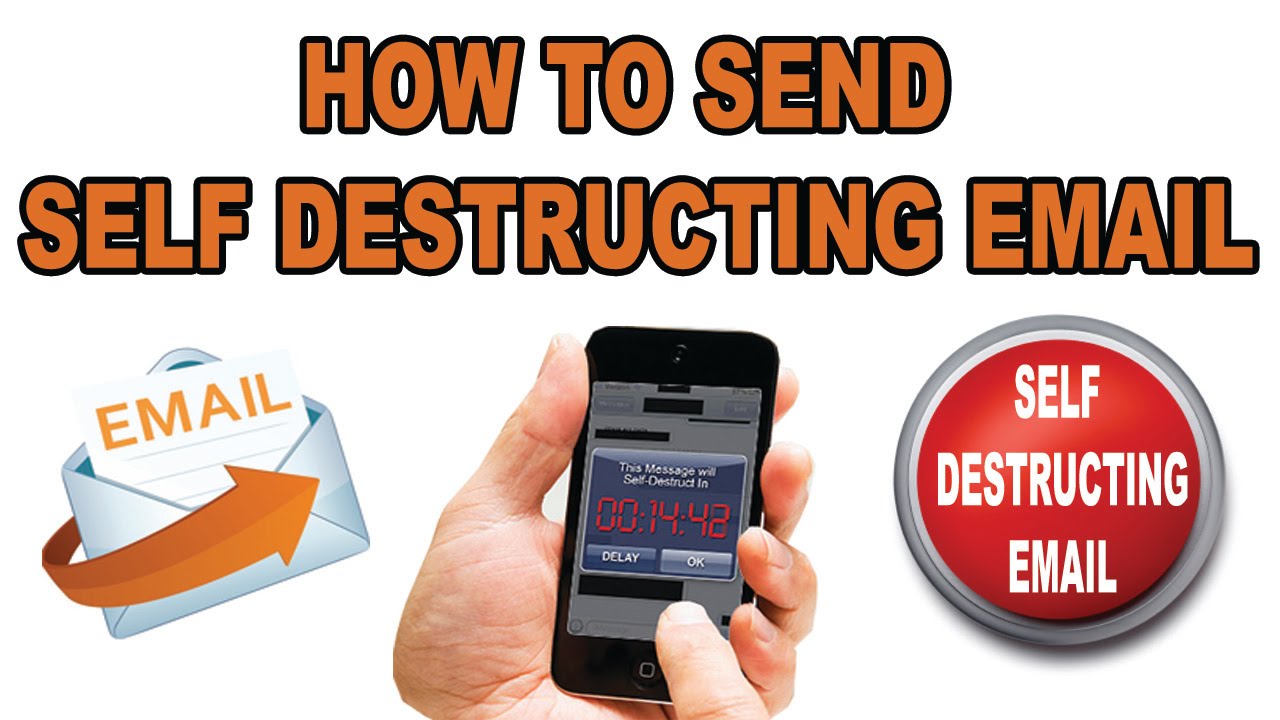 How To Send Self Destructing Email - YouTube