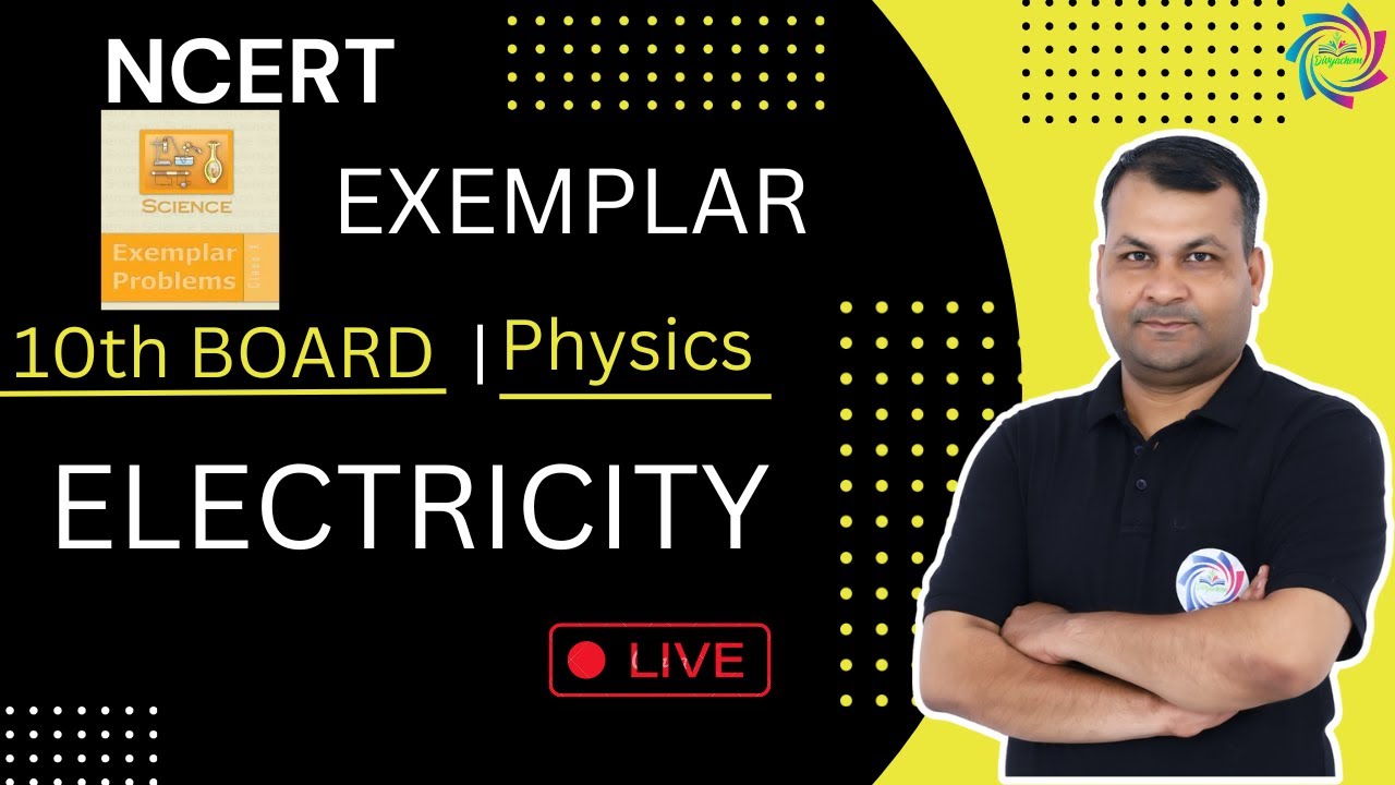 NCERT Exemplar Electricity ||Class 10 Science (PHYSICS) || Complete ...
