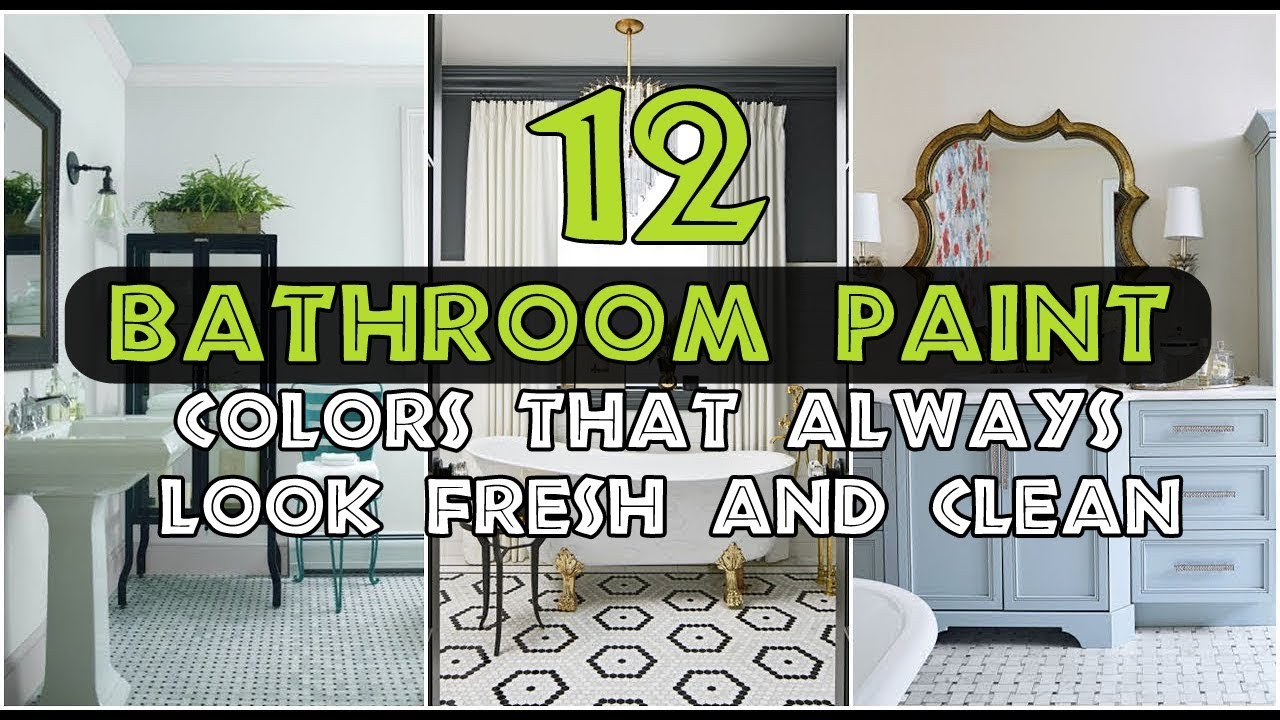 12 Bathroom Paint Colors That Always Look Fresh and Clean - YouTube
