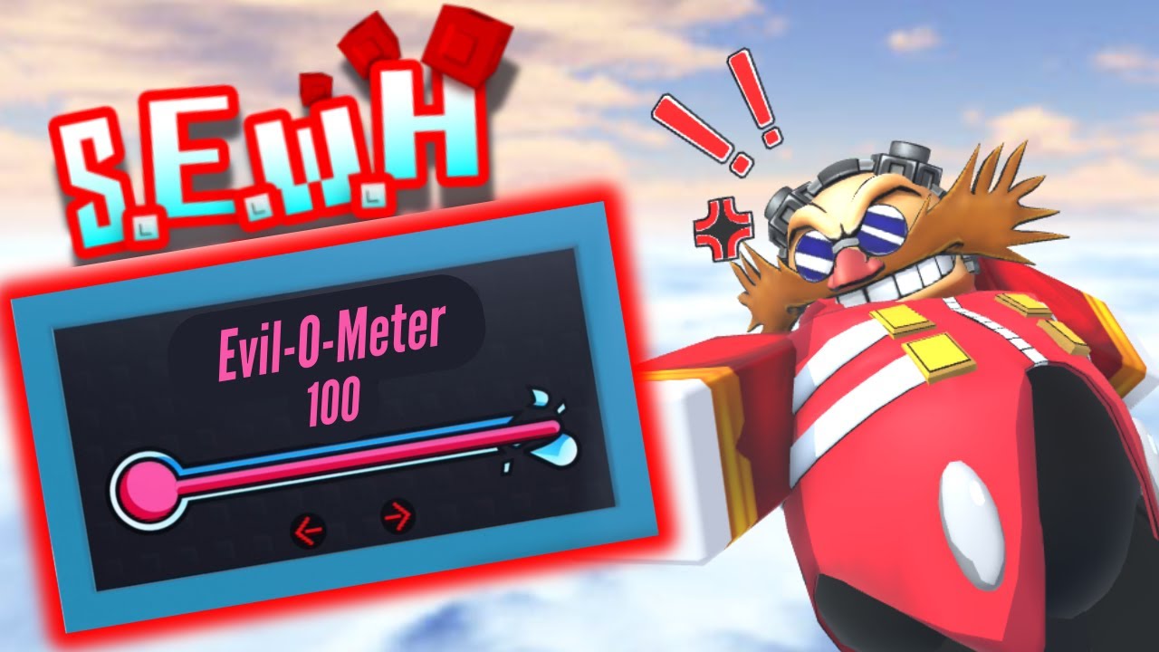 I Raised The Evil-O-Meter To LEVEL 100! In S.E.W.H - YouTube