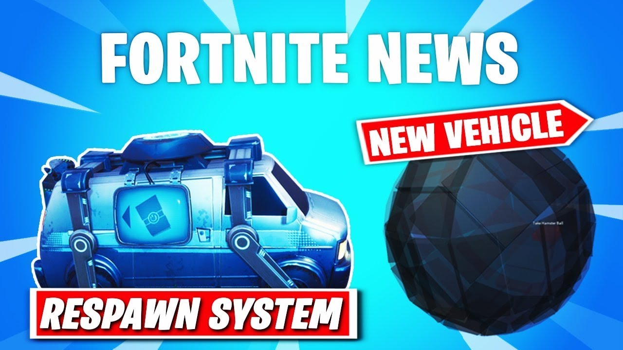 *NEW* Hamster Ball vehicle! and Respawn system? - Fortnite News - YouTube