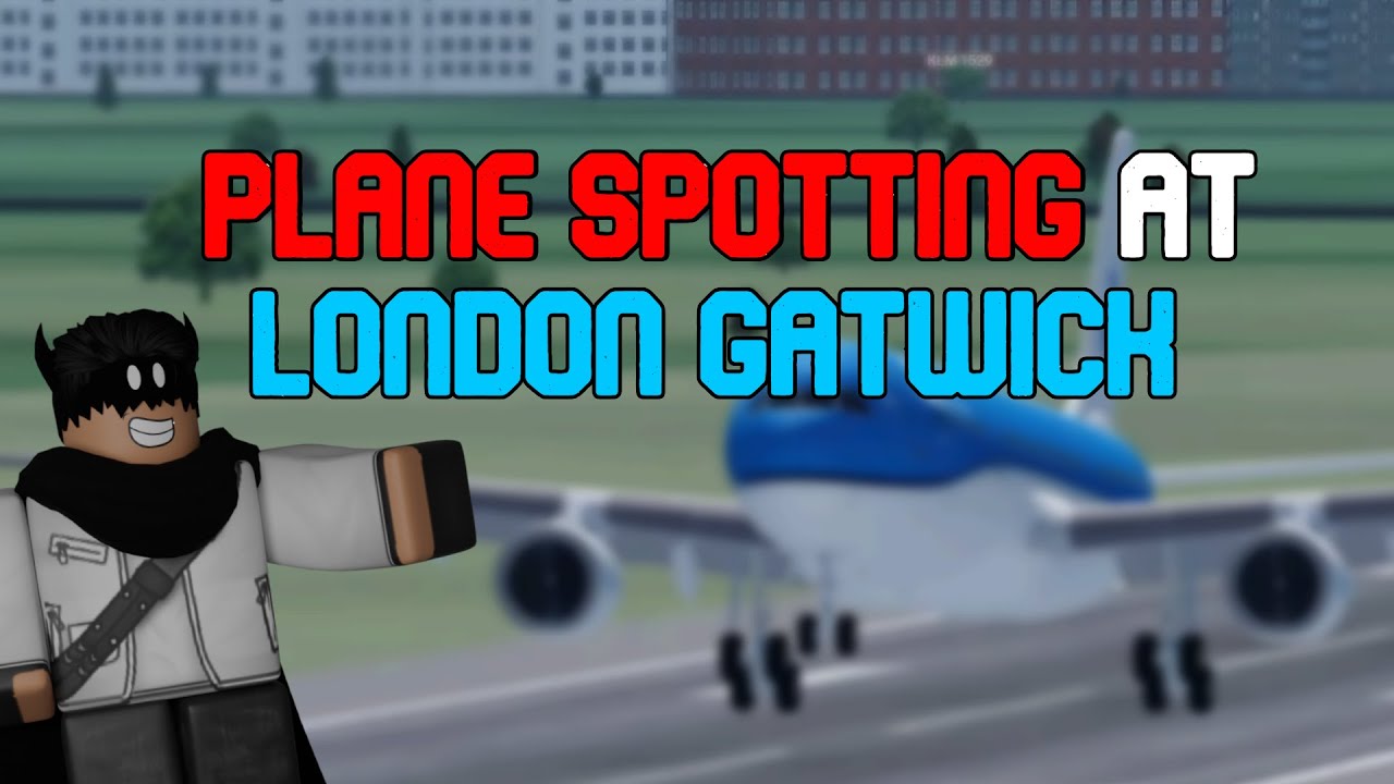 Planespotting at London Gatwick in Project Flight - YouTube