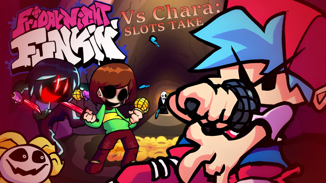 FNF Vs Chara: SLOTS TAKE - (Chara, Flowey, Gaster, etc) (Full Mod ...