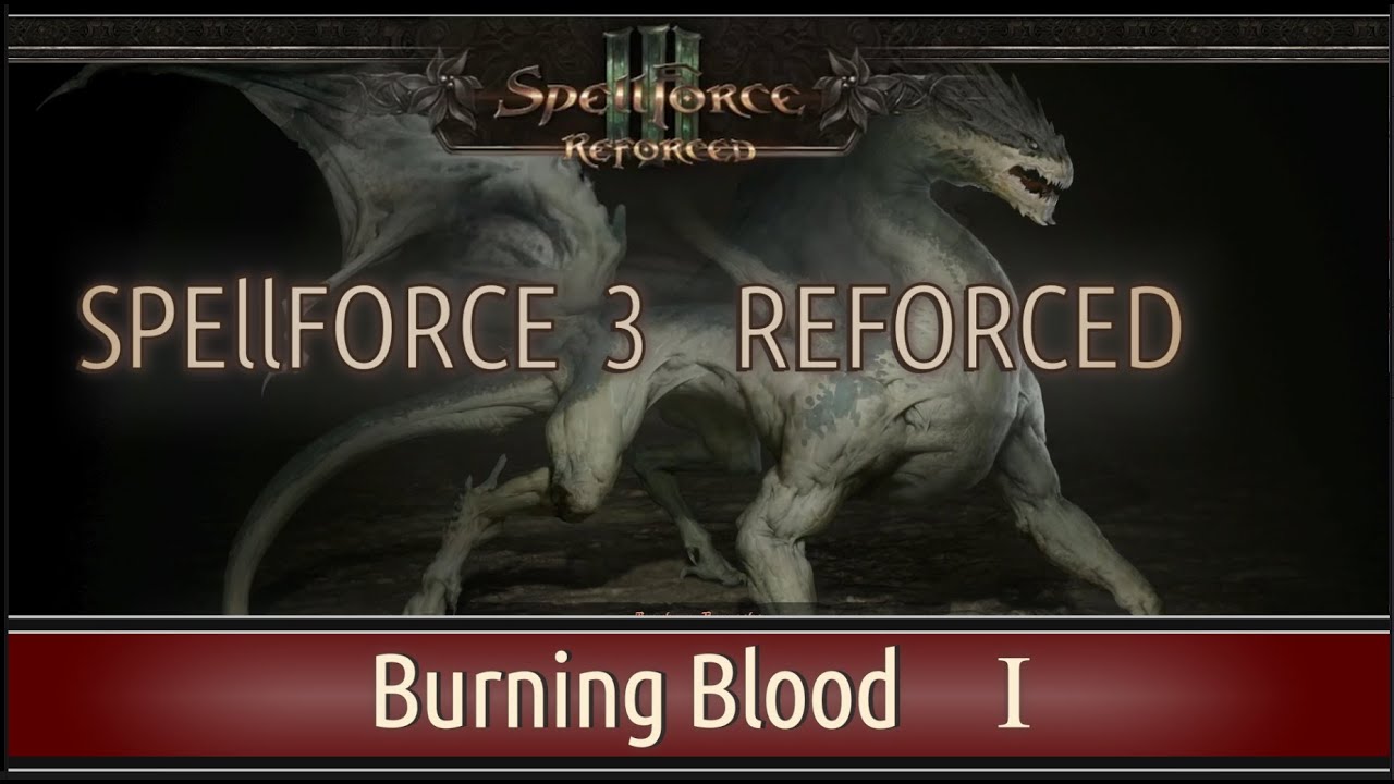 [1] SPELLFORCE 3 Reforced - Main Campaign (Start) - RPG / RTS Classic ...