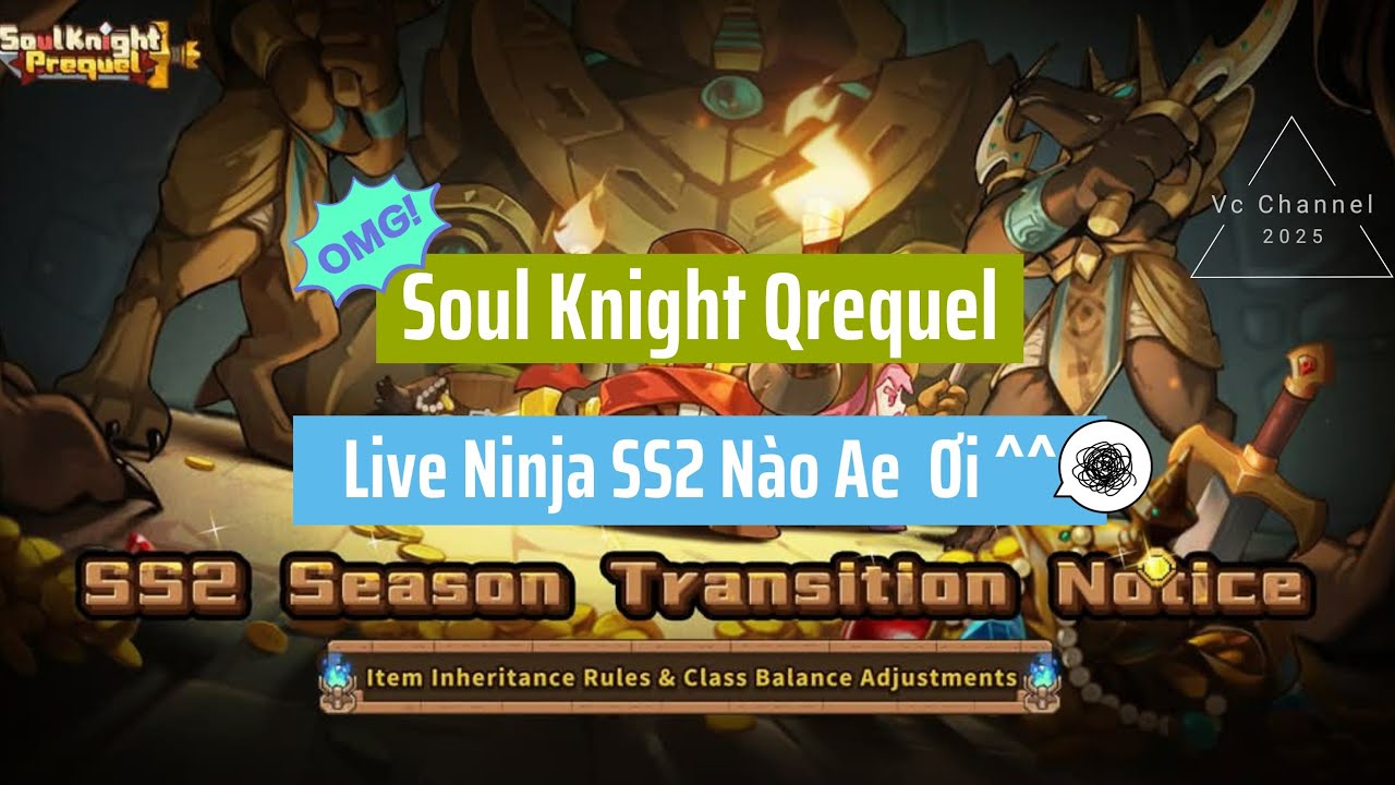Ninja SS2 Soul Knight Prequel 2025 Vc channel - YouTube