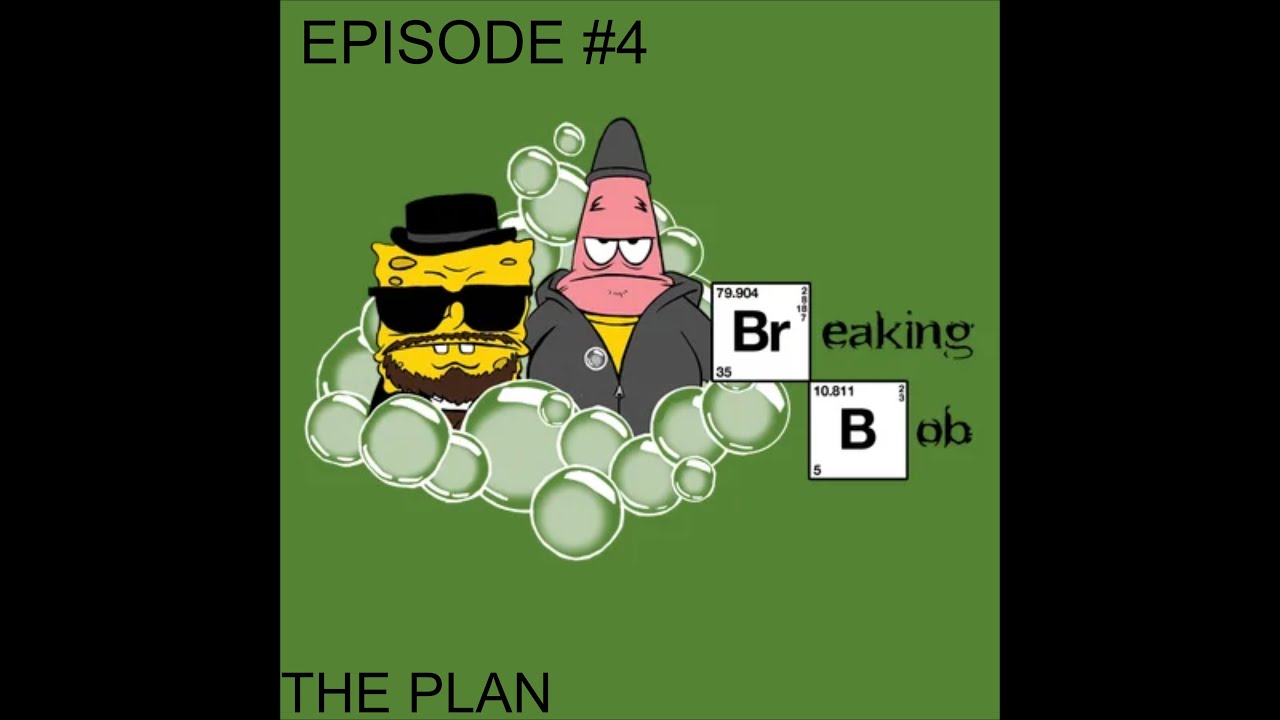 Breaking Bob EPISODE 4: The plan - YouTube