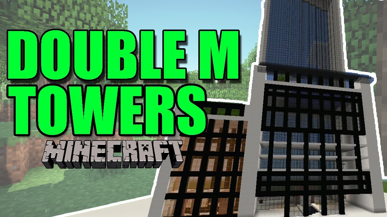 Double M Towers in Minecraft! - YouTube