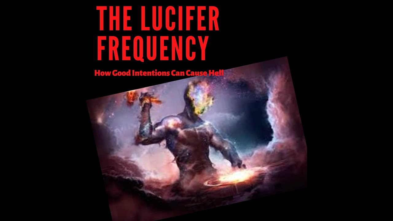 The Lucifer Frequency - YouTube