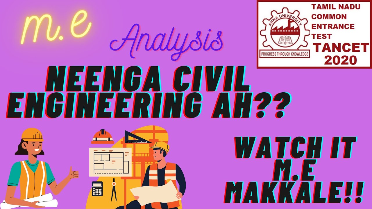 M.E CIVIL ENGINEERING A BRIEF INSIGHT |tanca 2020 | tancet 2020 updates ...