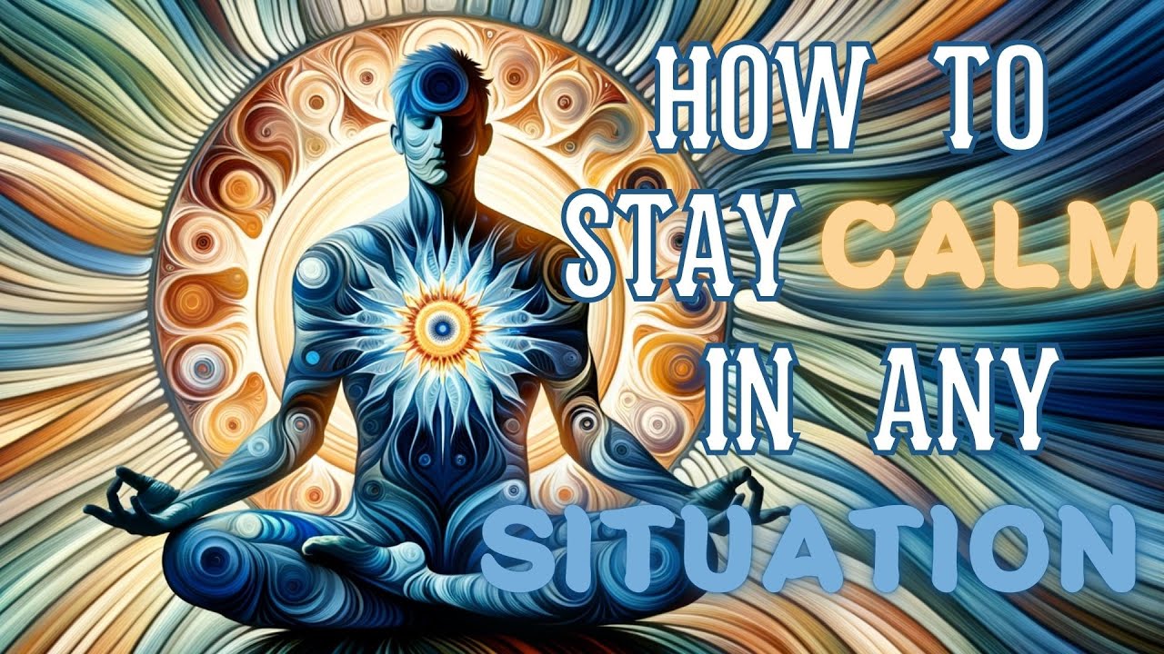 CONTROL: how to stay CALM in any SITUATION - YouTube