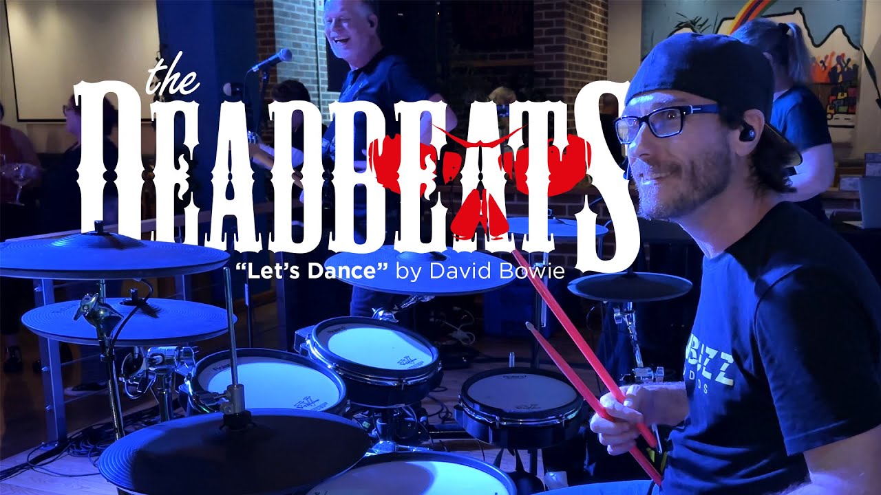 The Deadbeats "Let's Dance" by David Bowie. Drumcam - YouTube
