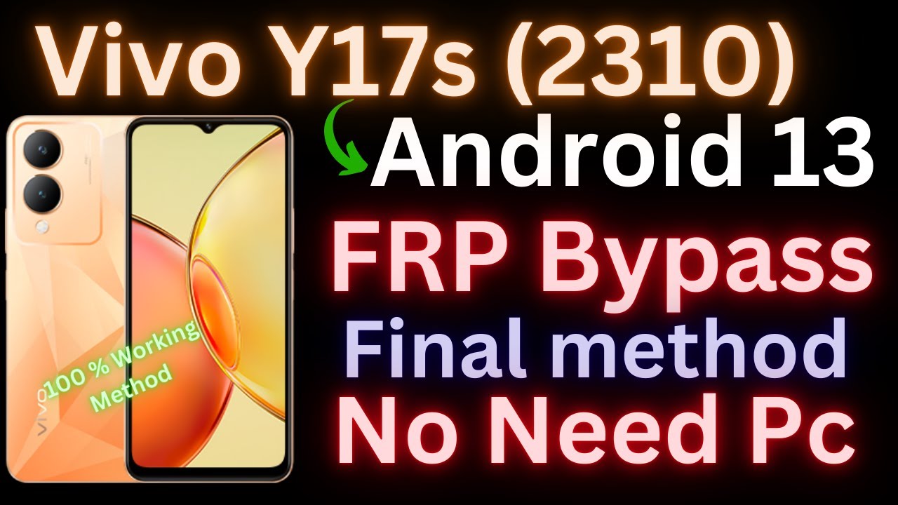 Vivo Y17s Frp Bypass Android 13 (V2310) | Vivo Y17s Google Account ...