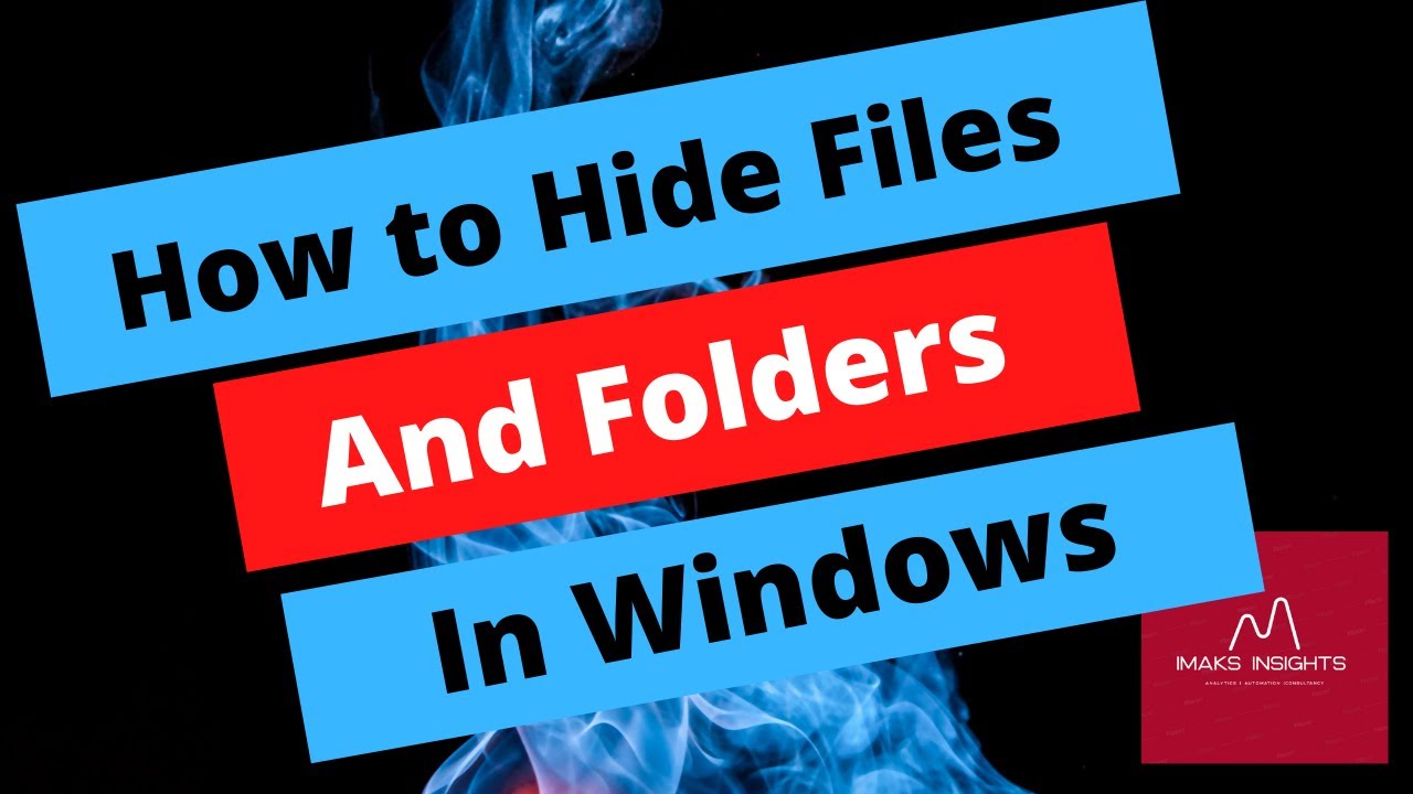 Hide File and Folder on Windows 10 | View Hidden Items - 2022 (STep by ...