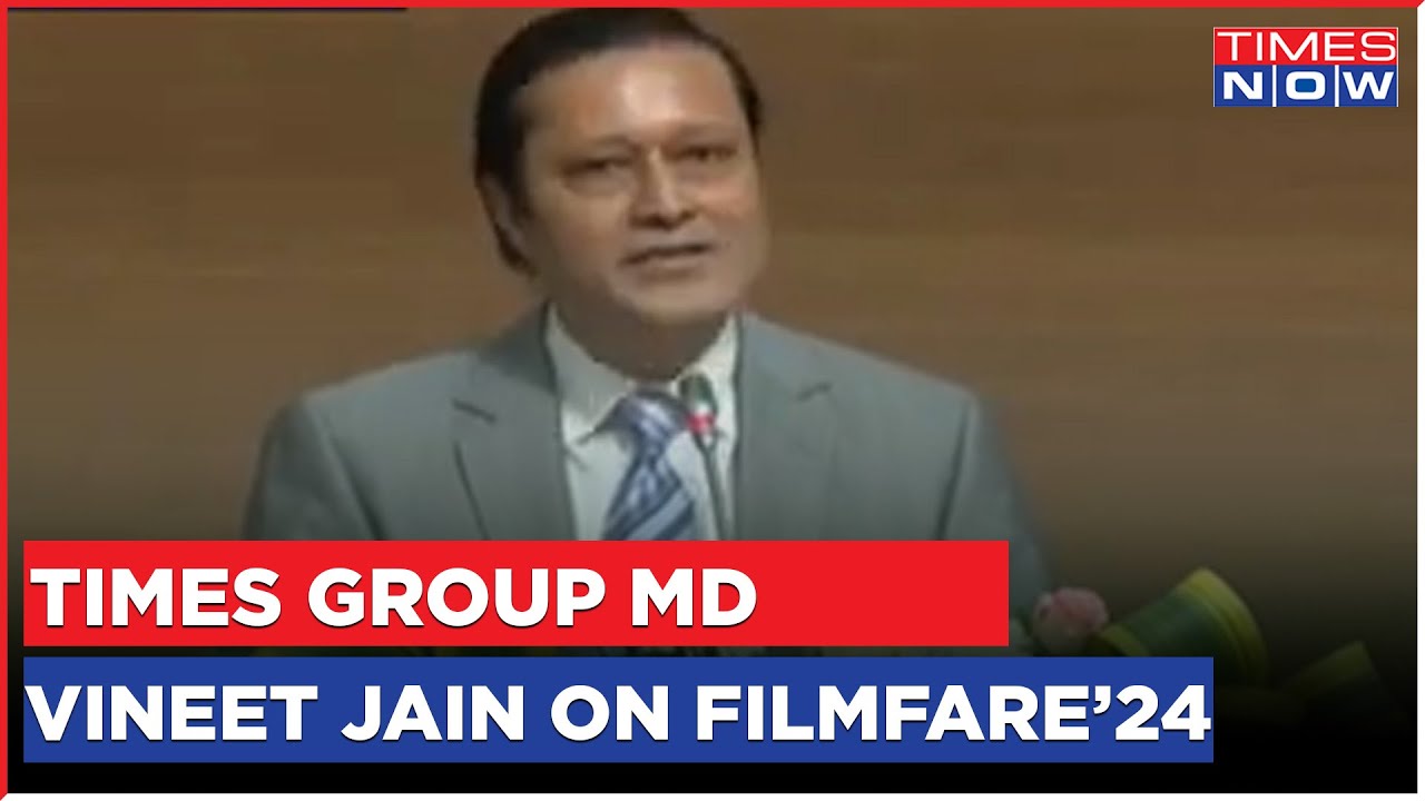 Filmfare Awards 2024: Times Group MD Vineet Jain Announces Gujarat As ...