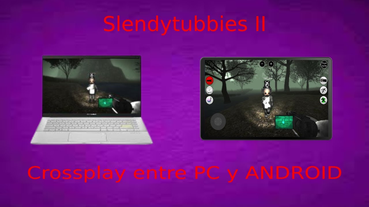 [SLENDYTUBBIES 2] Como tener crossplay en Slendytubbies 2! (Jugar con un usuario de PC y ANDROID ...