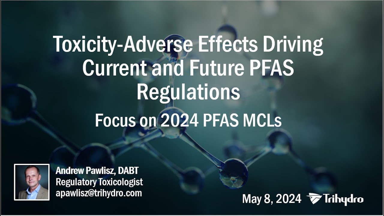 PFAS Toxicity | Current and Pending PFAS Regulations - YouTube