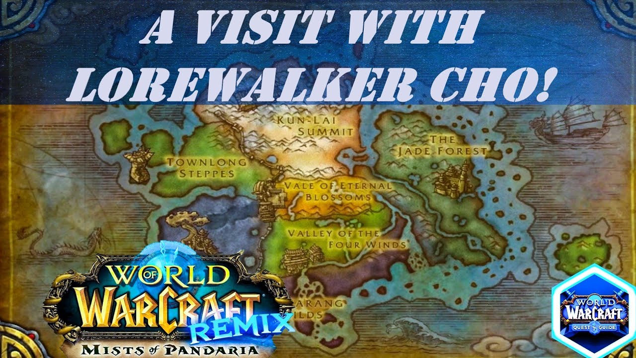 A Visit with Lorewalker Cho! Wow Quest | Remix: Mists of Pandaria ...