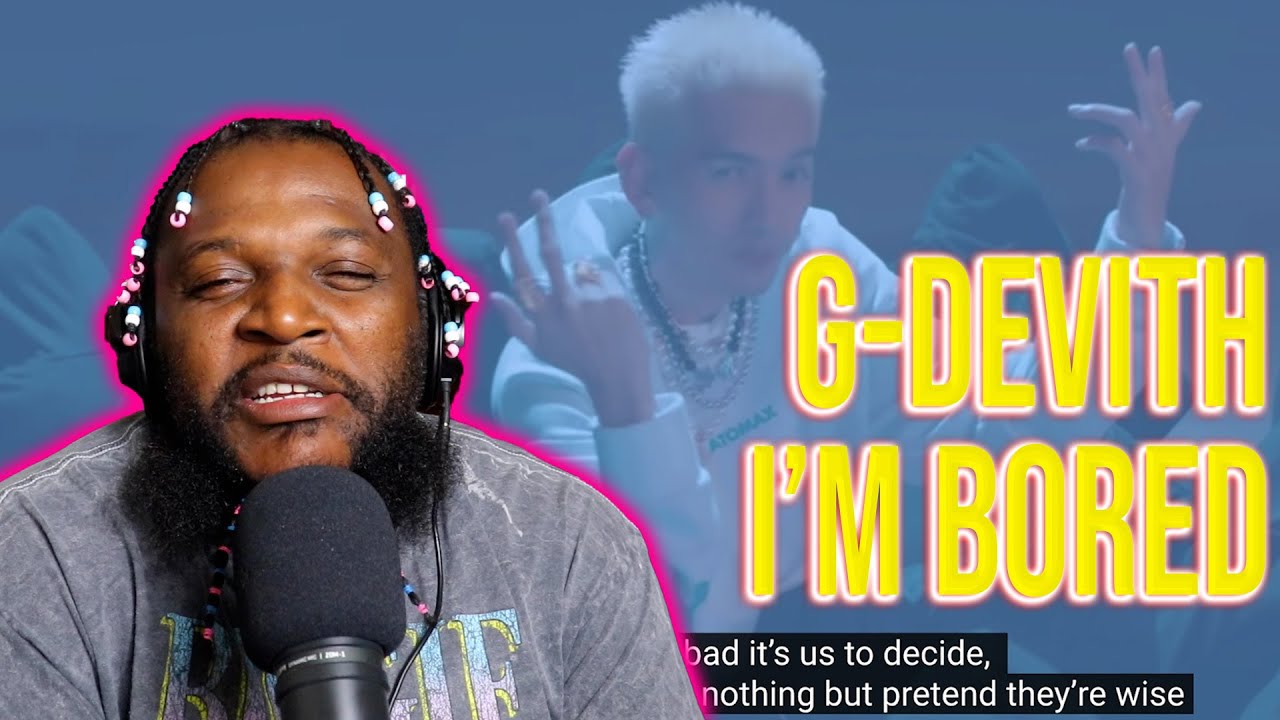 TWIGGA WANNA BE BORED LIKE THIS 🤣- G-DEVITH - I’m Bored ‘ ( ANH TUNH ...