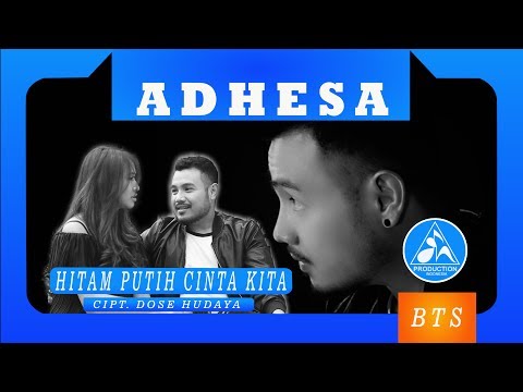 Adhesa - Hitam Putih Cinta Kita (BTS)