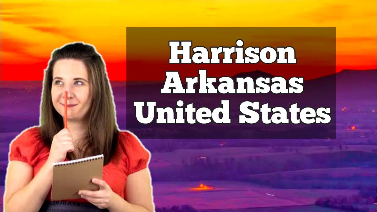 Harrison, Arkansas Charting a Bright Future - YouTube