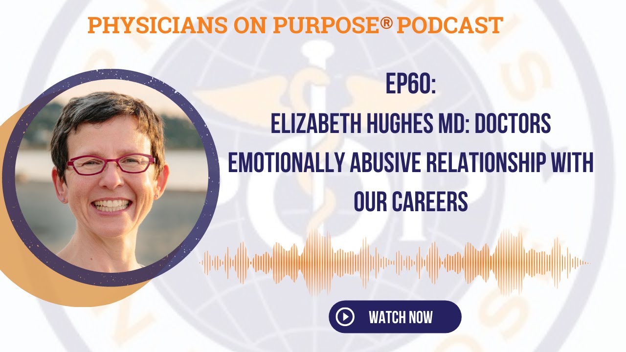 60. Elizabeth Hughes MD: Doctors Emotionally Abusive Relationship With ...