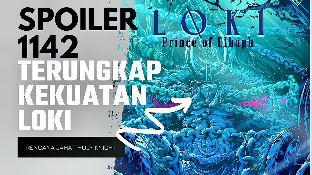 TERUNGKAP! Kekuatan GILA Loki & Rencana LICIK Holy Knight di One Piece ...