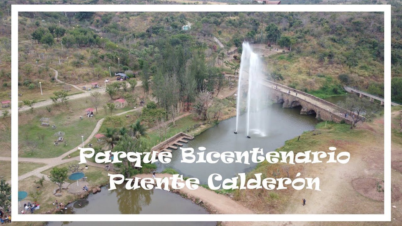 🔴PARQUE BICENTENARIO PUENTE CALDERON 2022🌳🏞 QUE HACER en ZAPOTLANEJO ...